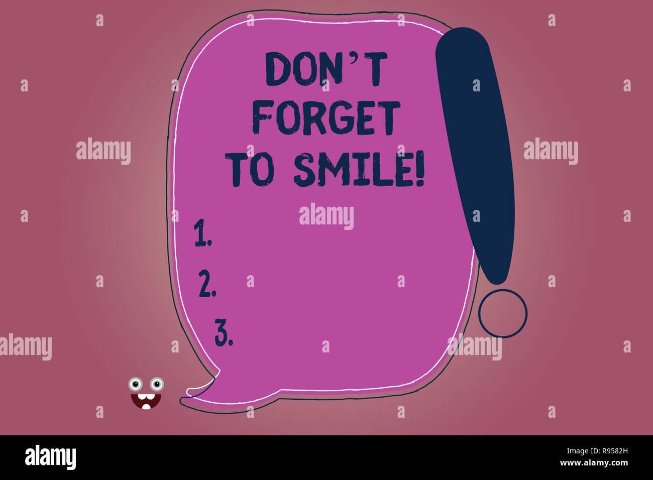 Conceptual hand writing showing Don T Forget To Smile. Business photo ...