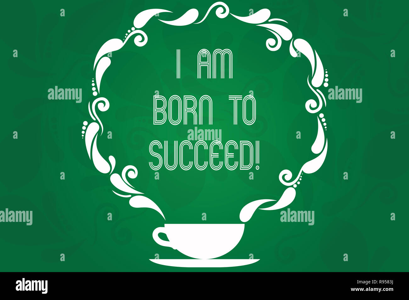 Handwriting text I Am Born To Succeed. Concept meaning Motivation be ...