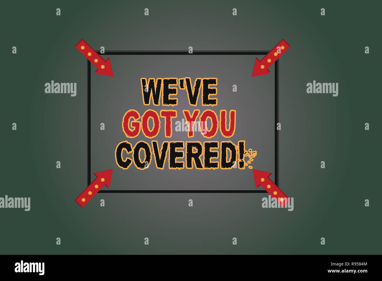 Text sign showing We Ve Got You Covered. Conceptual photo Insurance ...