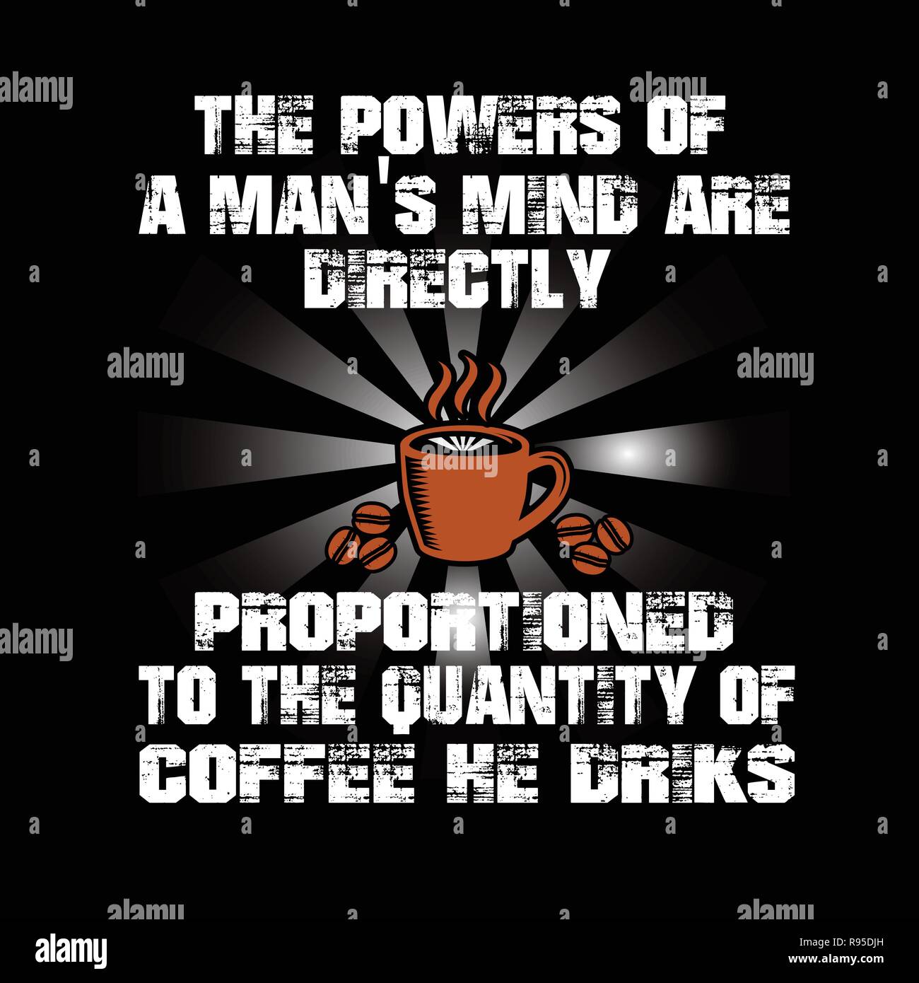 Coffee Quote and Saying. The powers of man s Stock Vector Image & Art ...