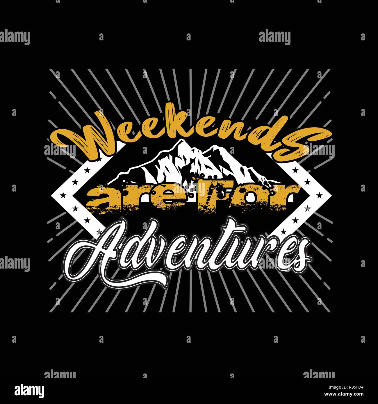 Adventure Quote. Weekend are for adventures Stock Vector Image & Art ...