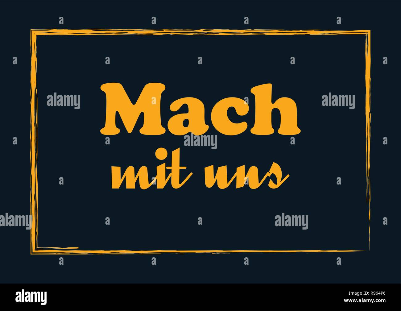 Mach mit uns - Do with us in German Motivation notice Vector ...