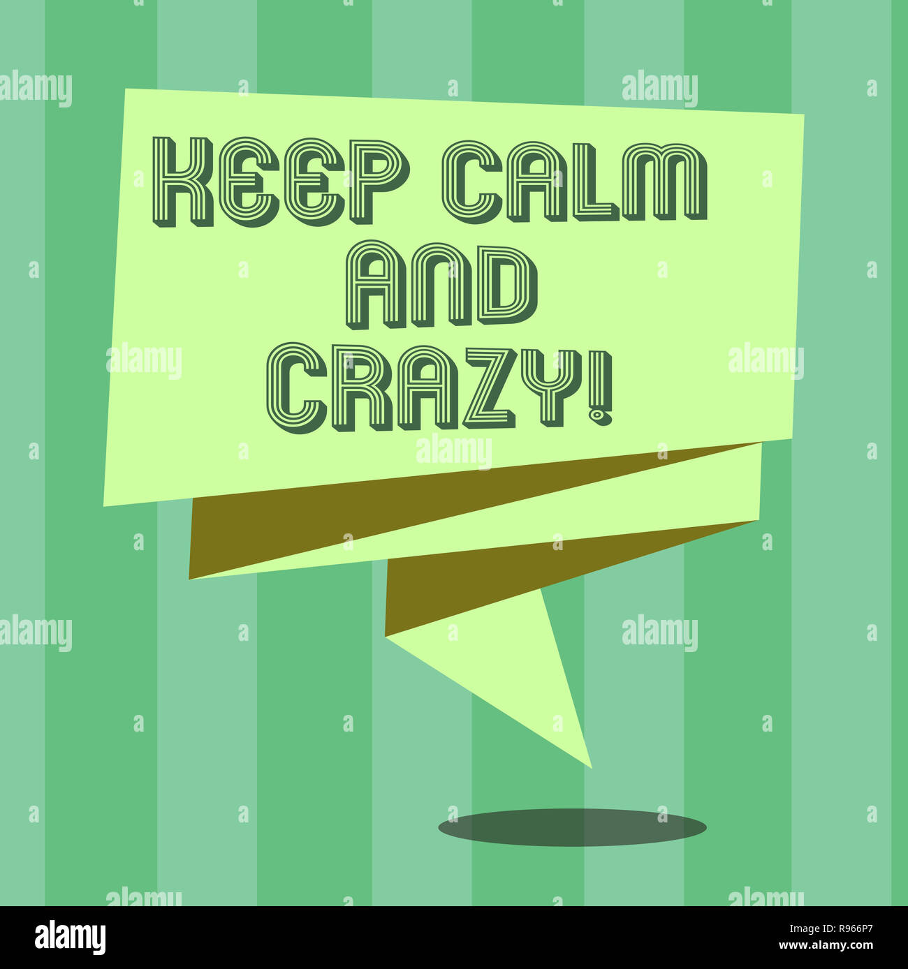 Handwriting text Keep Calm And Crazy. Concept meaning Relax and go ...
