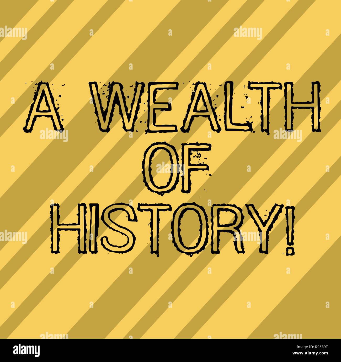 Writing note showing A Wealth Of History. Business photo showcasing ...