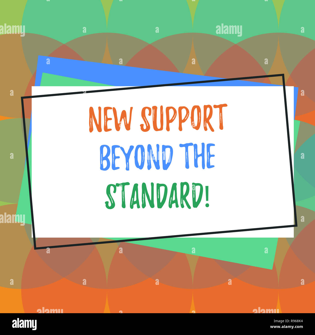 Text sign showing New Support Beyond The Standard. Conceptual photo ...