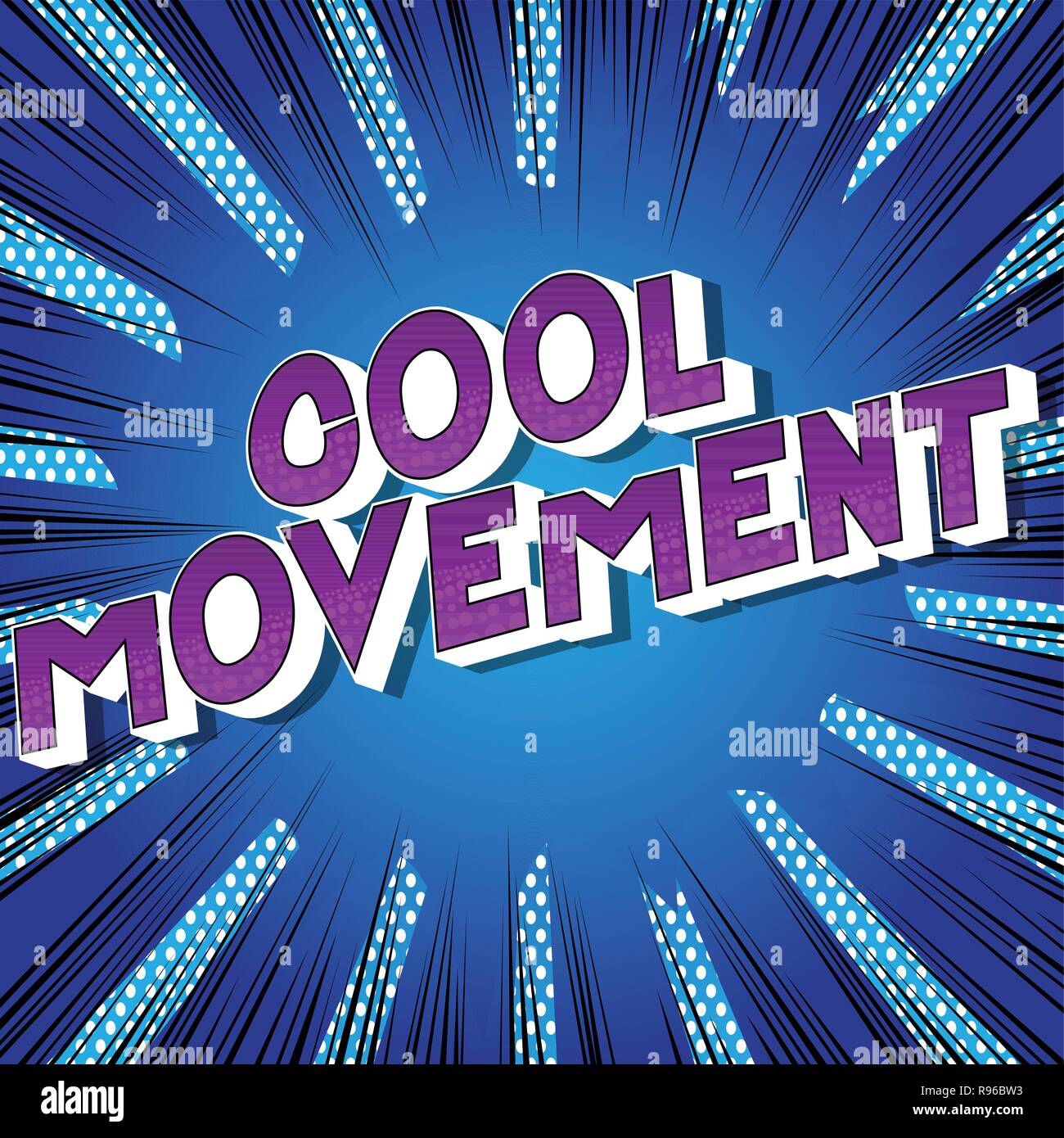 Cool Movement - Vector illustrated comic book style phrase on abstract ...