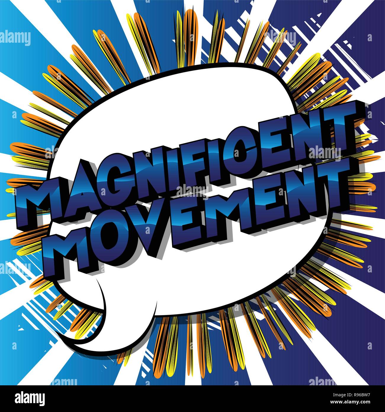 Magnificent Movement - Vector illustrated comic book style phrase on ...