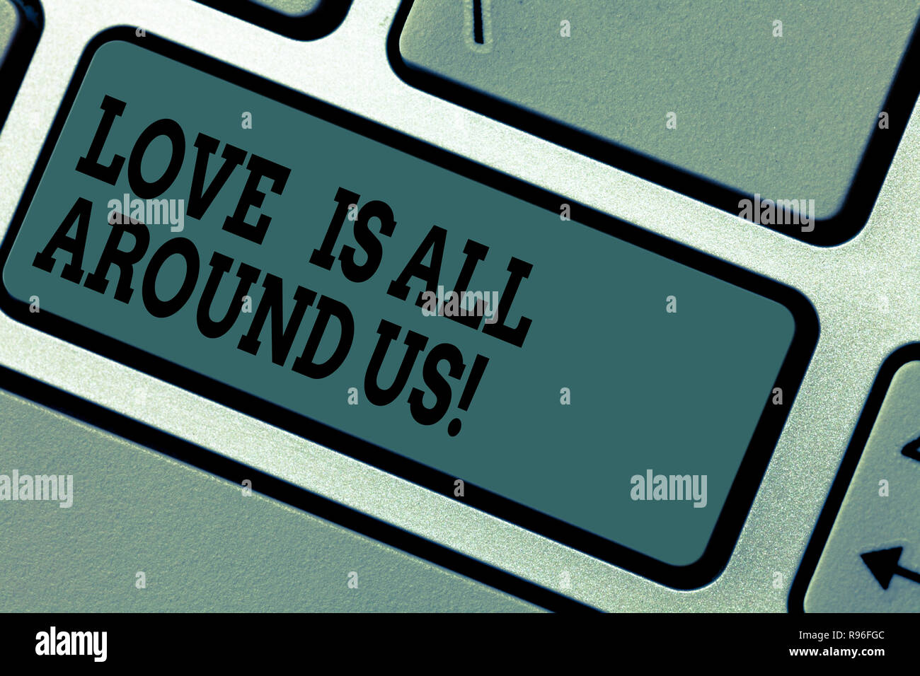 Text sign showing Love Is All Around Us. Conceptual photo Inspiration ...