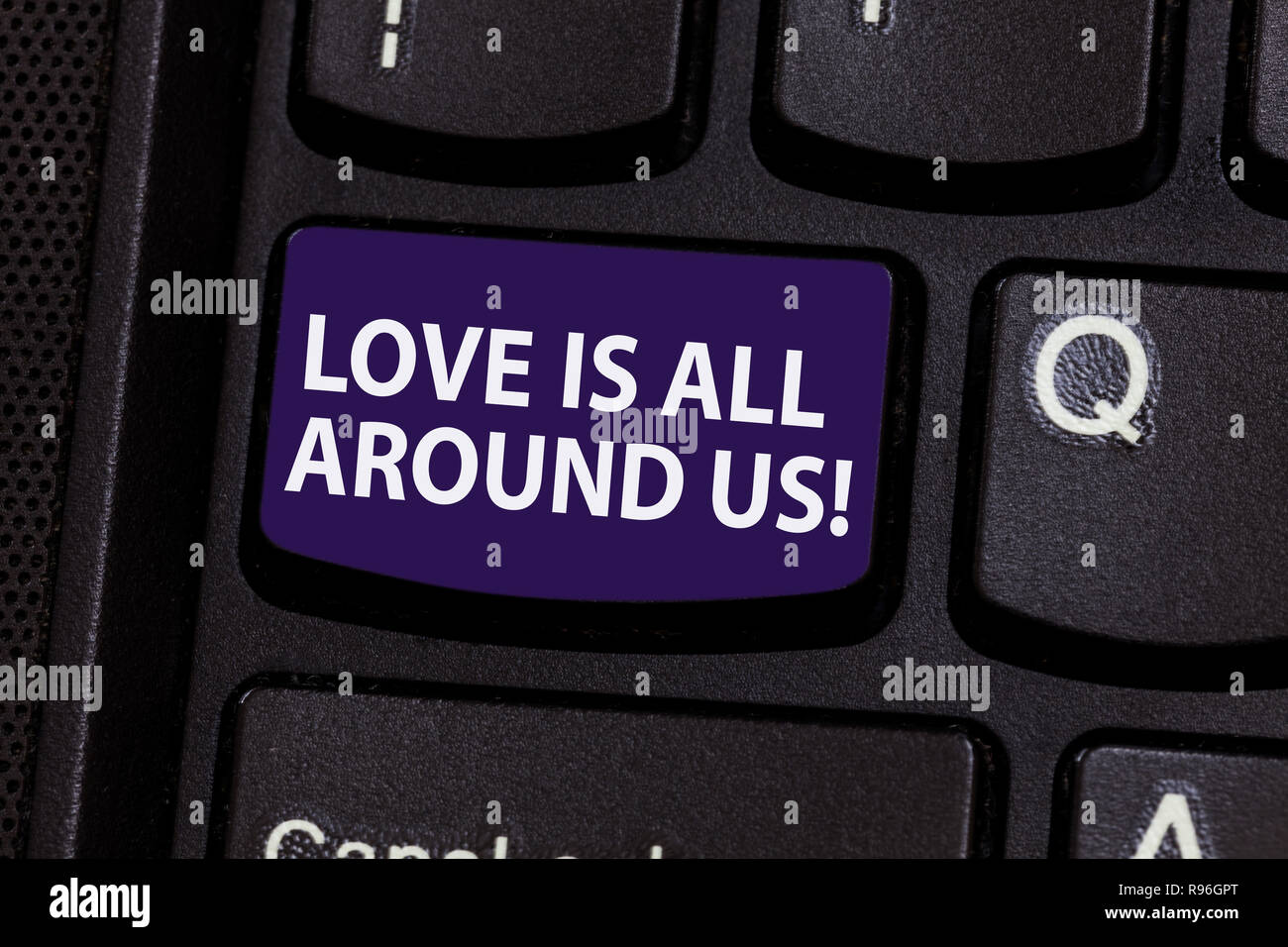 Word writing text Love Is All Around Us. Business concept for ...