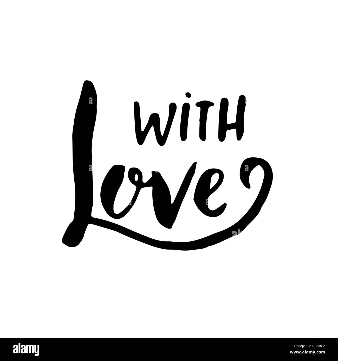 With love. Hand made lettering phrase for online store. Vector ink ...