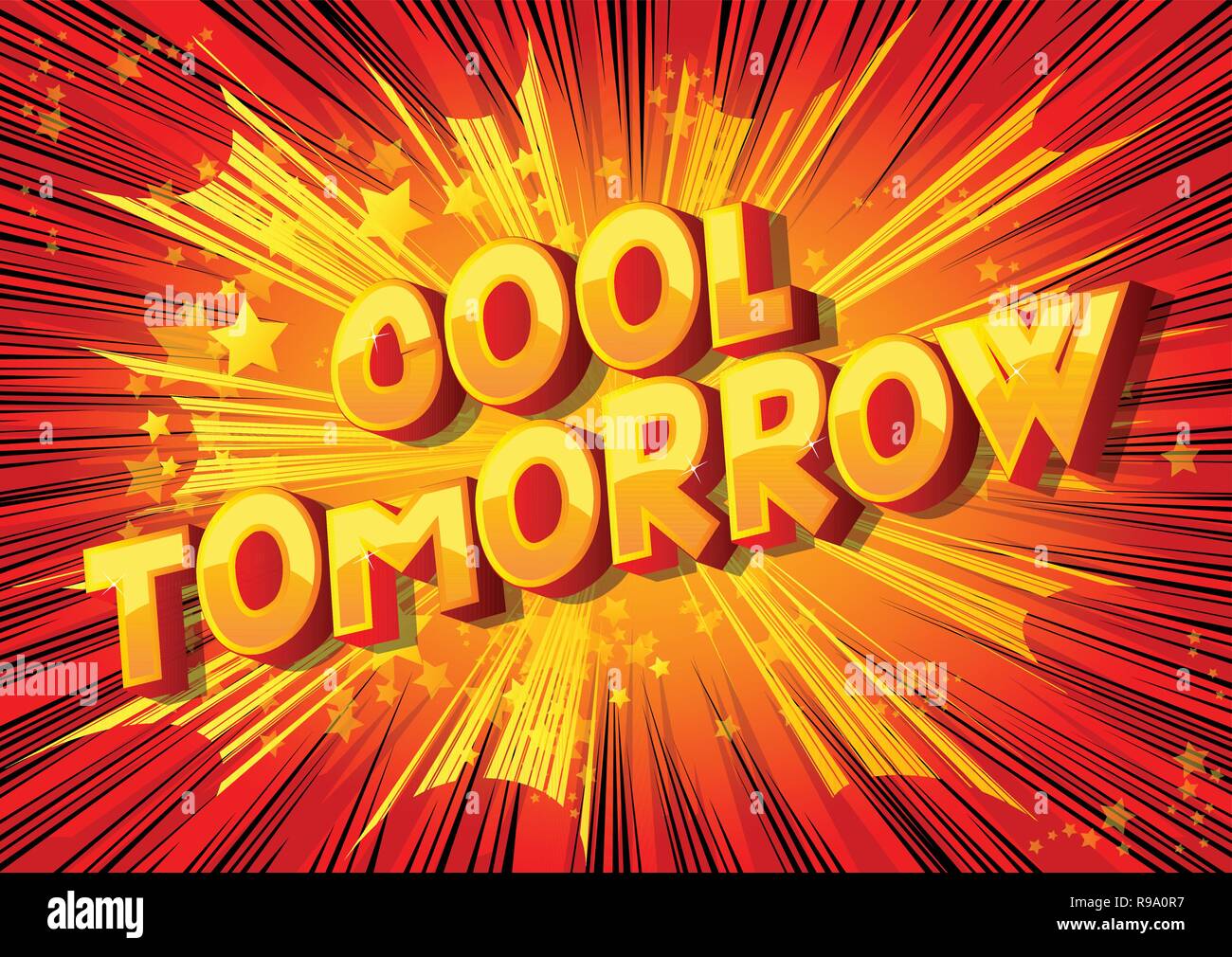 Cool Tomorrow - Vector illustrated comic book style phrase on abstract ...