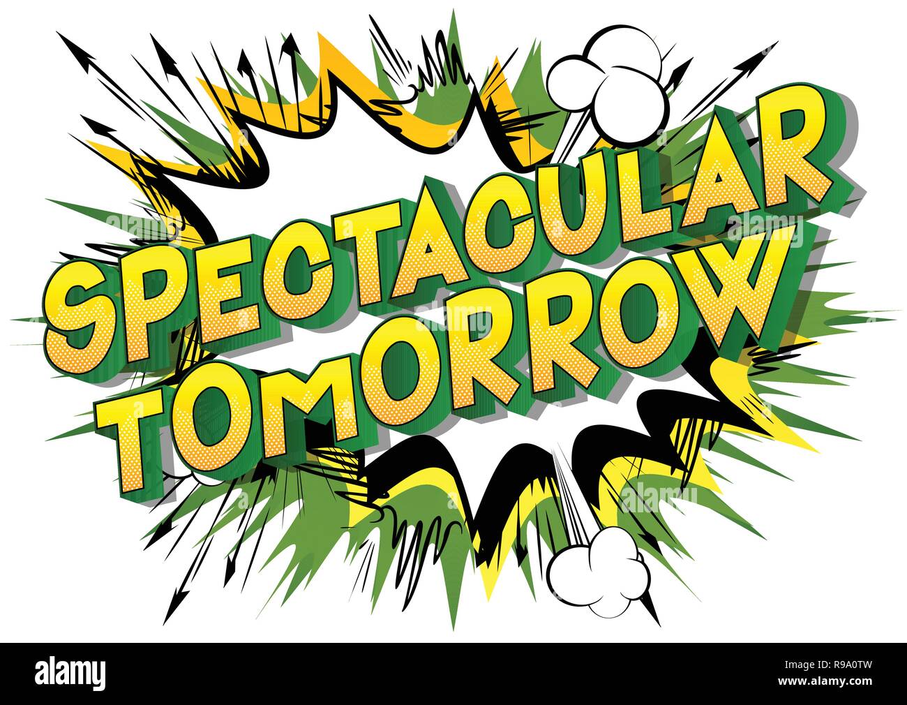 Spectacular Tomorrow - Vector illustrated comic book style phrase on ...
