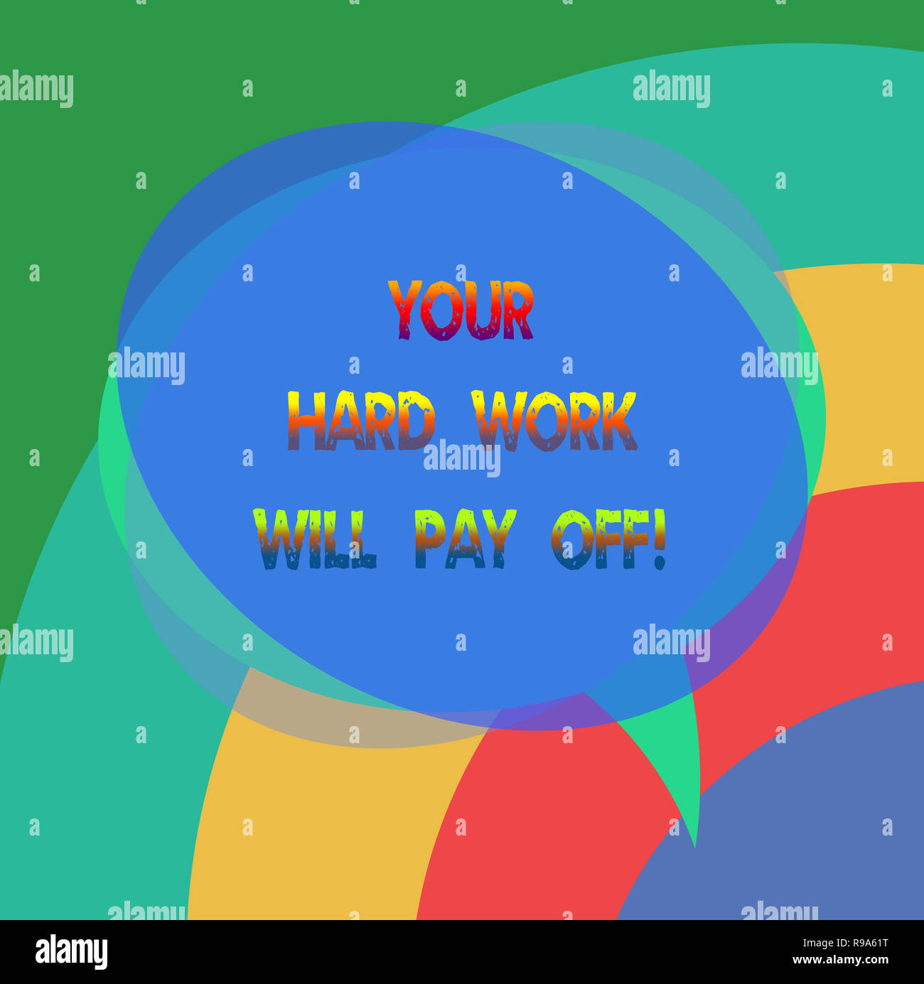Text sign showing Your Hard Work Will Pay Off. Conceptual photo ...