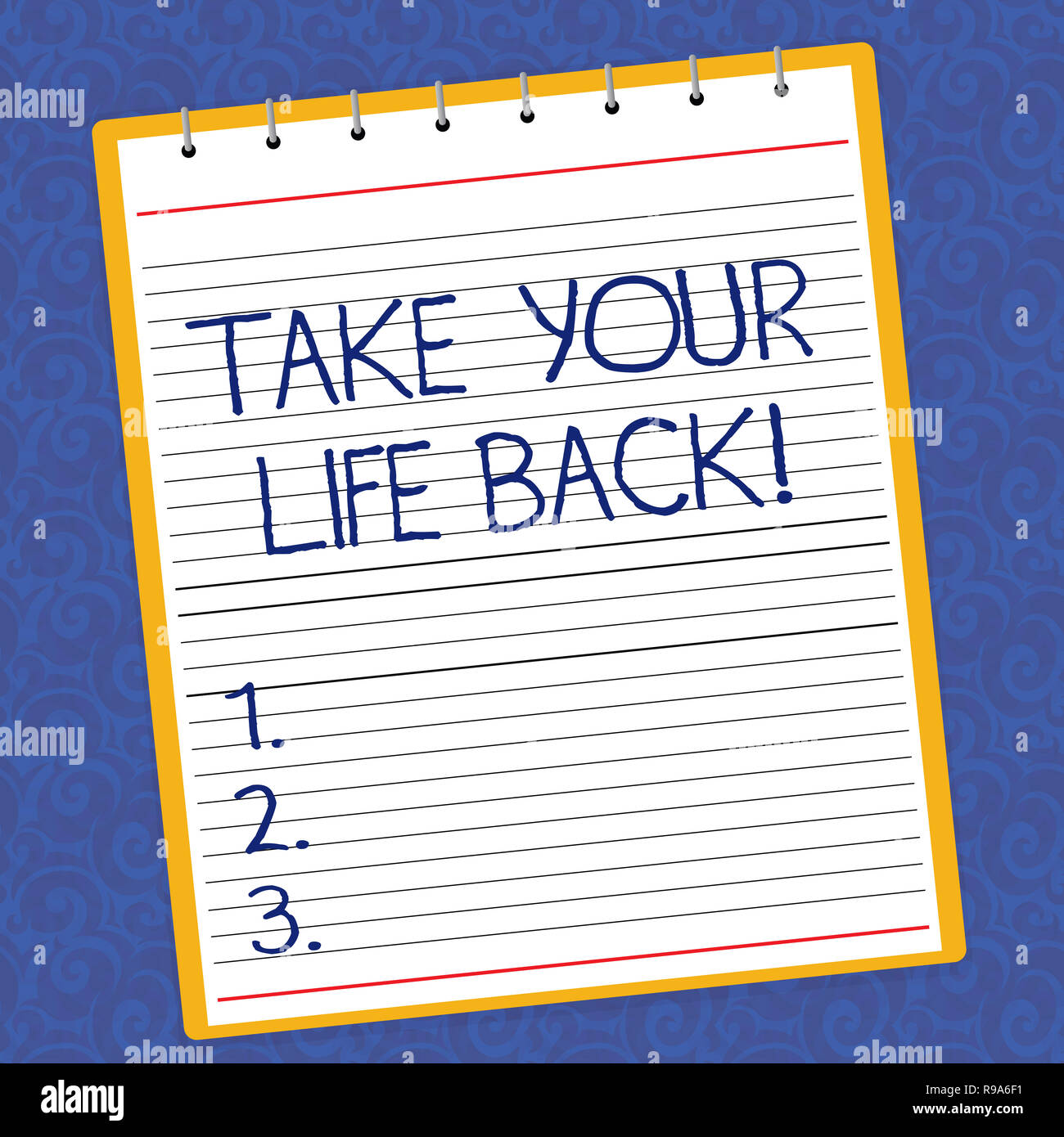Text sign showing Take Your Life Back. Conceptual photo Have a balanced ...