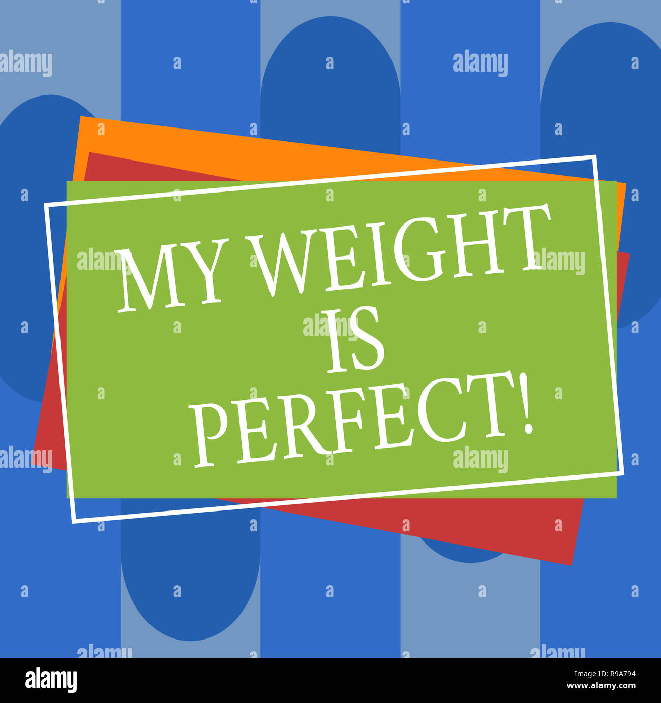 Conceptual hand writing showing My Weight Is Perfect. Business photo ...