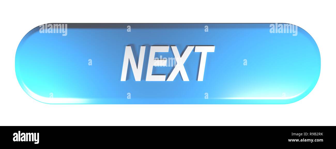 Blue rounded rectangle push button NEXT - 3D rendering Stock Photo - Alamy