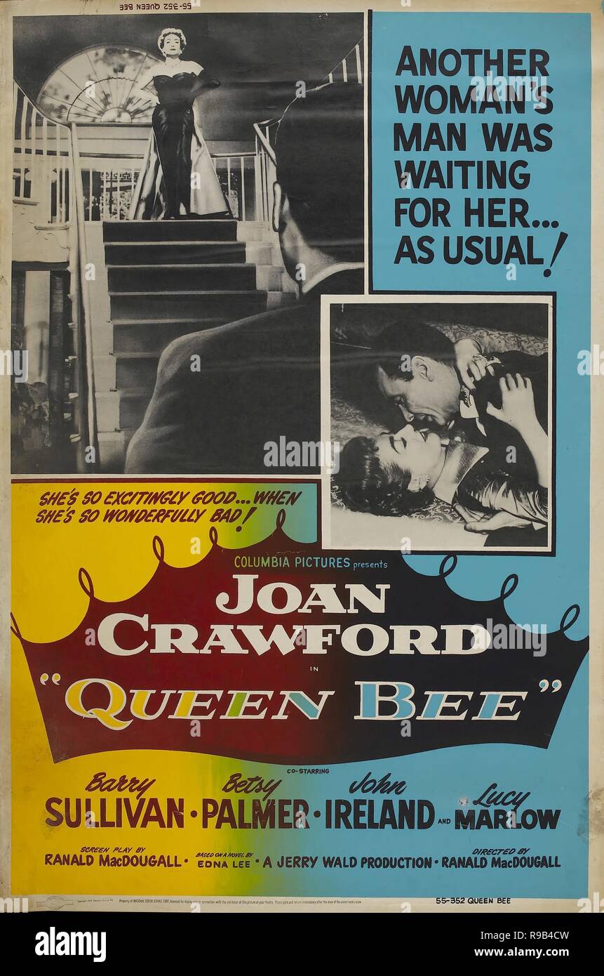 Original film title: QUEEN BEE. English title: QUEEN BEE. Year: 1955. Director: RANALD ...