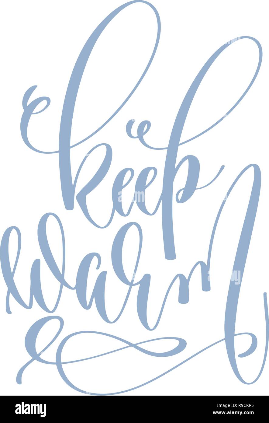 keep warm - handwritten lettering text Stock Vector Image & Art - Alamy