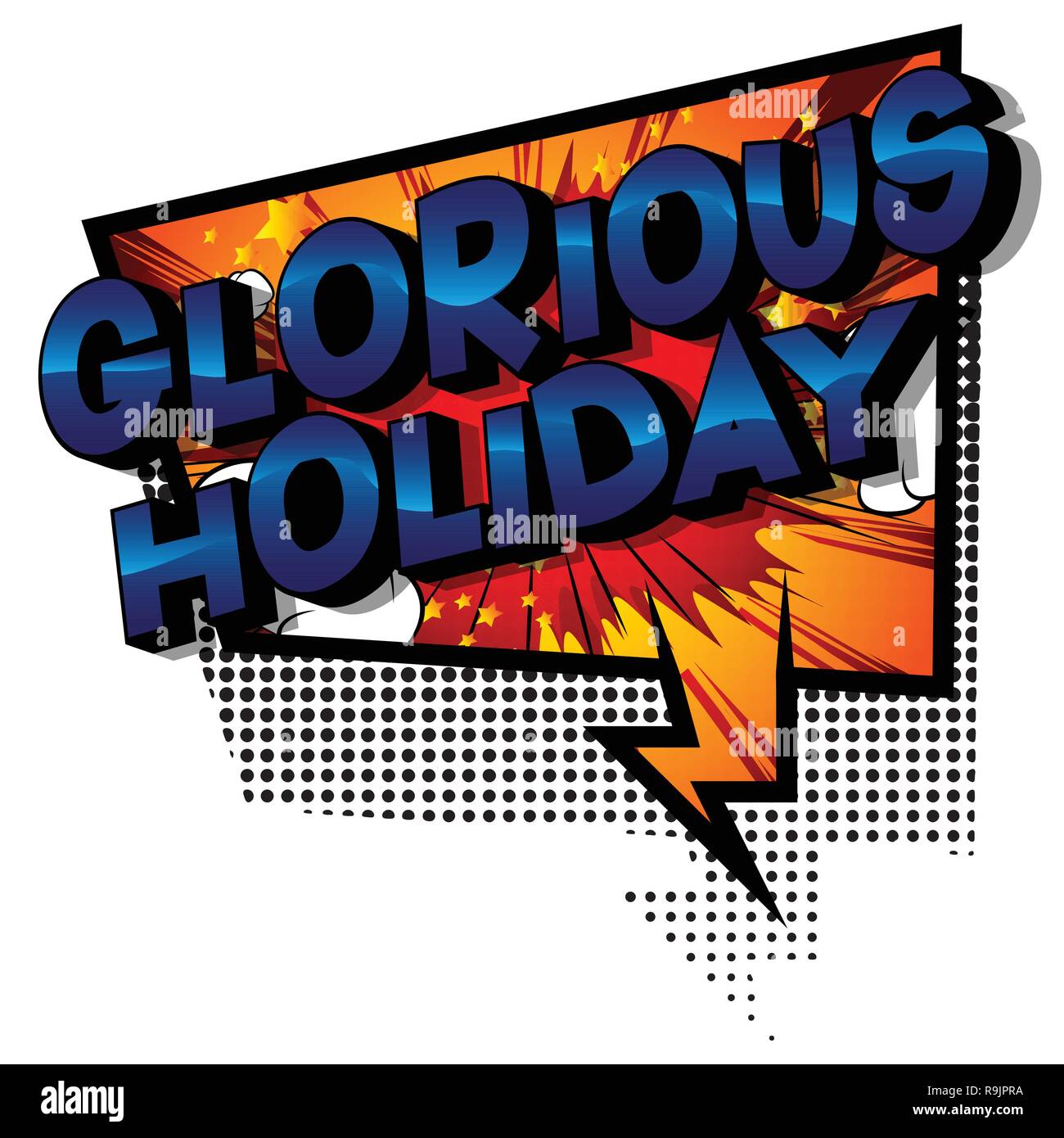 Glorious Holiday - Vector illustrated comic book style phrase on ...