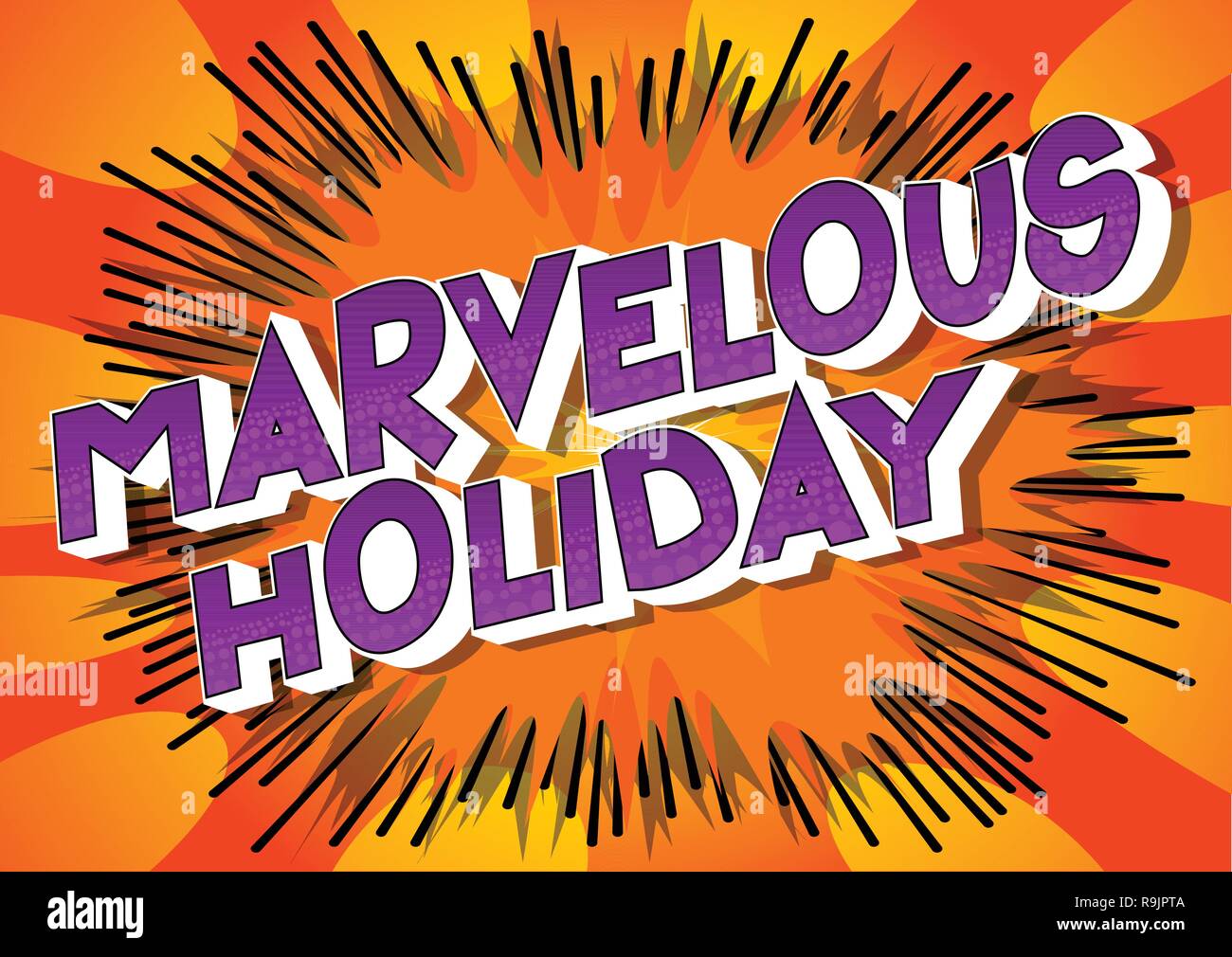 Marvelous Holiday - Vector illustrated comic book style phrase on ...