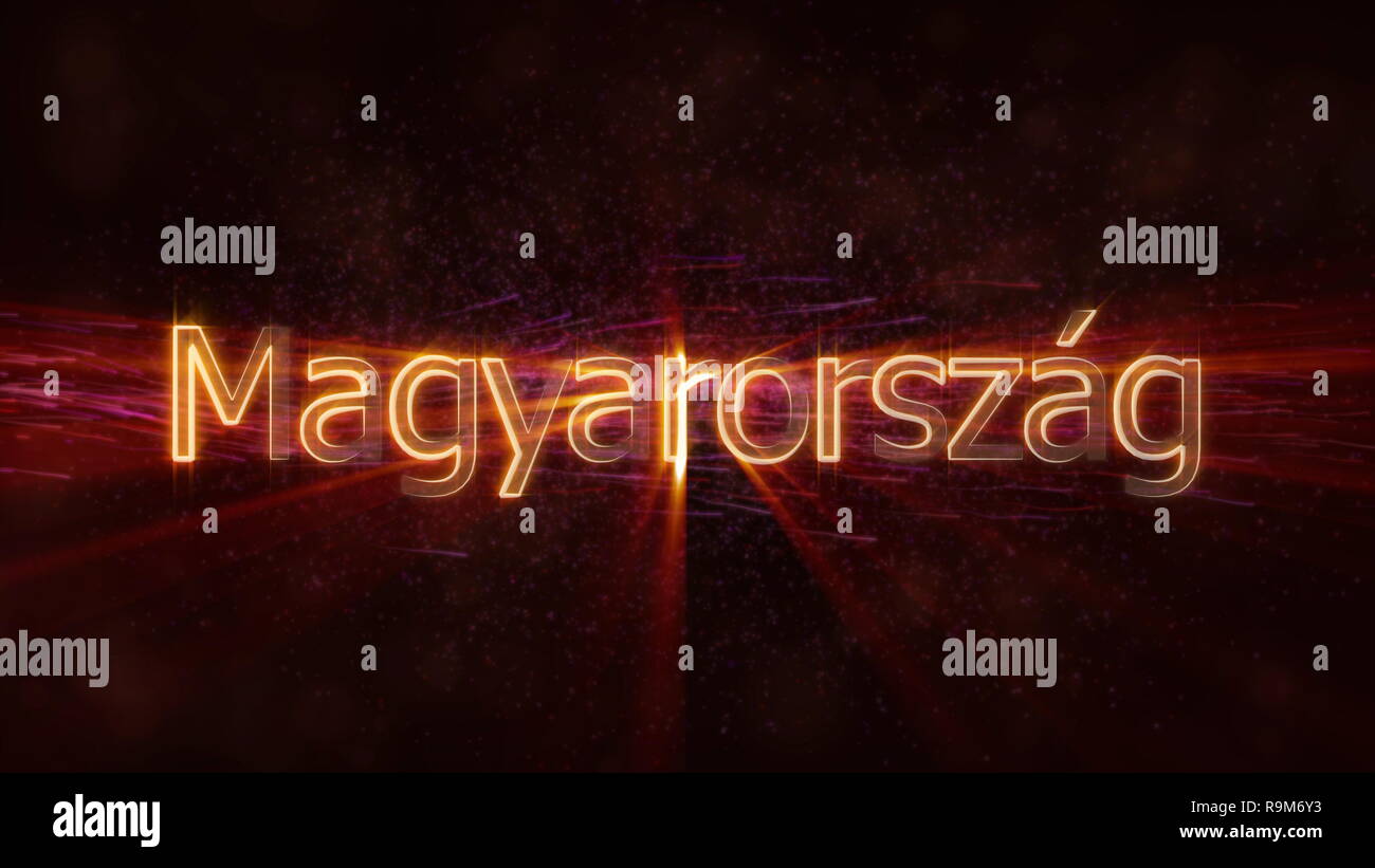 Hungary in local language Magyarorszag - Shiny rays on edge of country ...