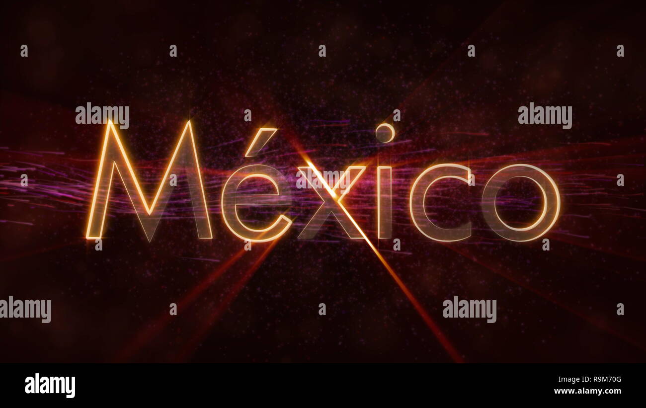Mexico in local language - Shiny rays on edge of country name text over ...