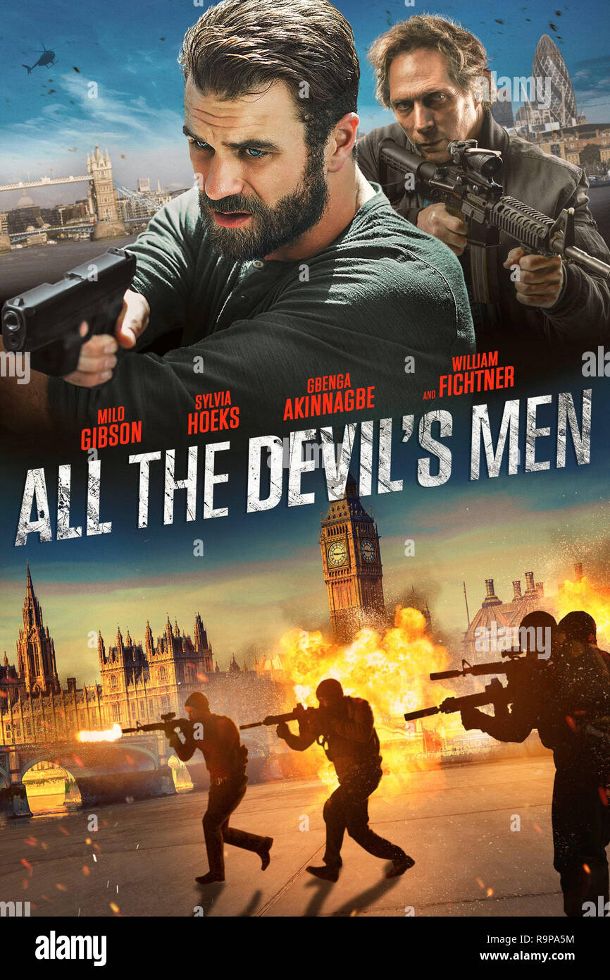 ALL THE DEVIL'S MEN, poster, top from left: Milo Gibson, William Fichtner, 2018. © Saban Films ...