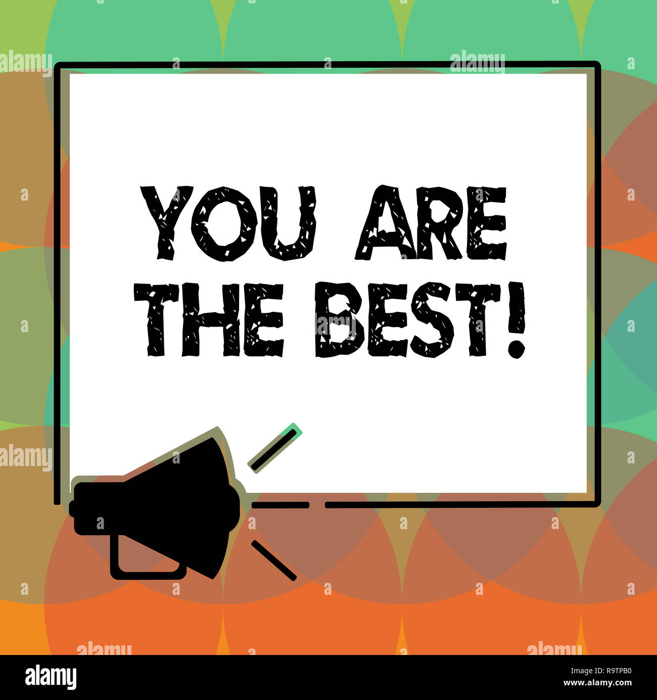 Word writing text You Are The Best. Business concept for Appreciation ...