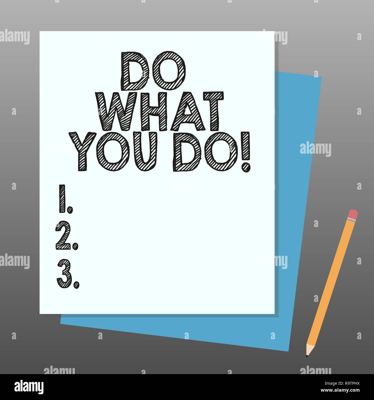 Conceptual hand writing showing Do What You Do. Business photo ...