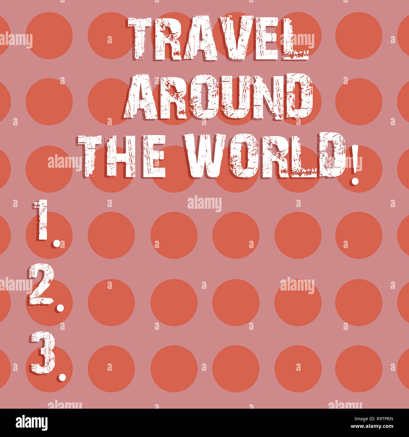 Text sign showing Travel Around The World. Conceptual photo Traveling ...