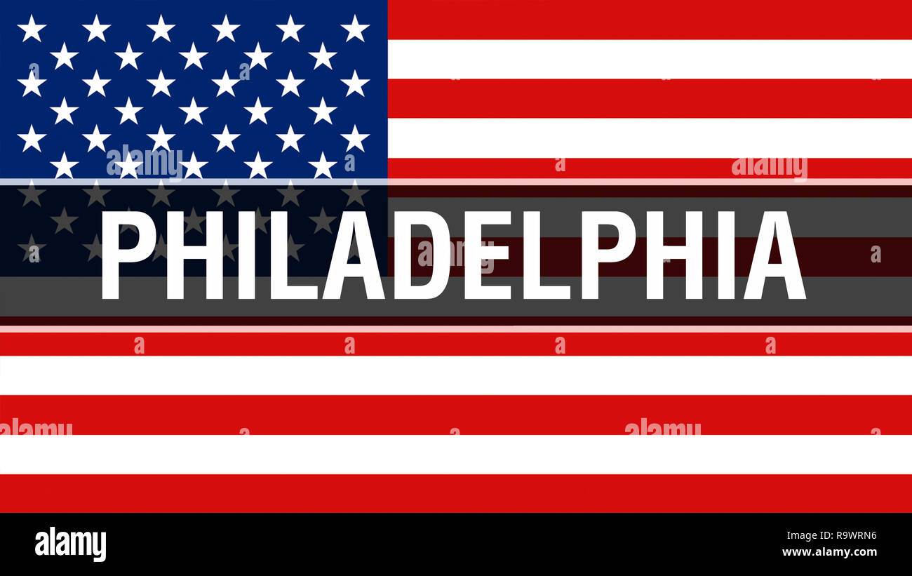 Philadelphia city on a USA flag background, 3D rendering. United states ...