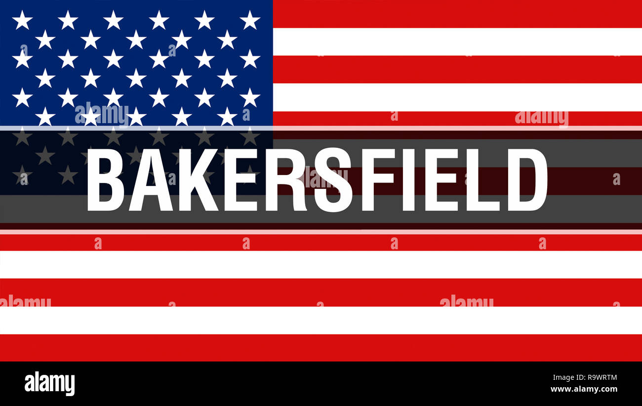 Bakersfield city on a USA flag background, 3D rendering. United states ...