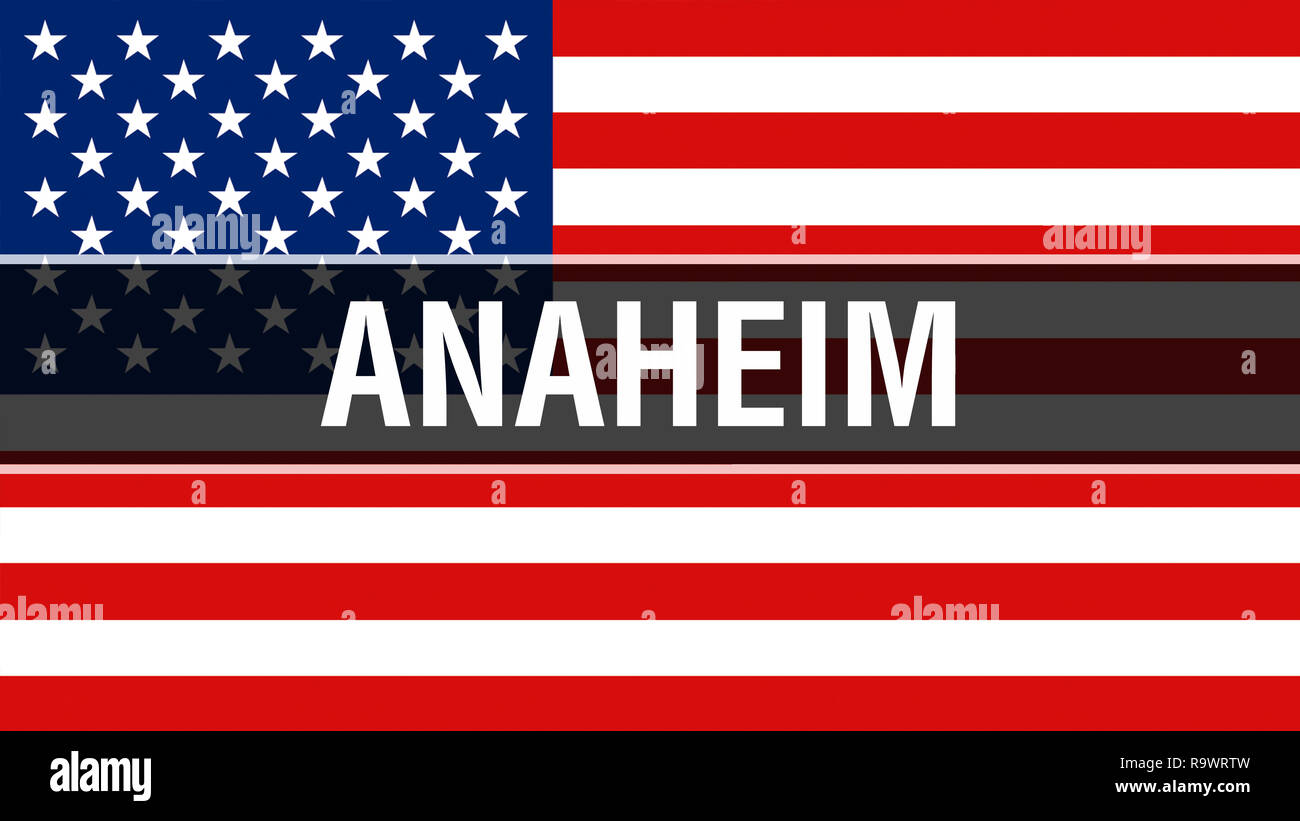 Anaheim city on a USA flag background, 3D rendering. United states of ...