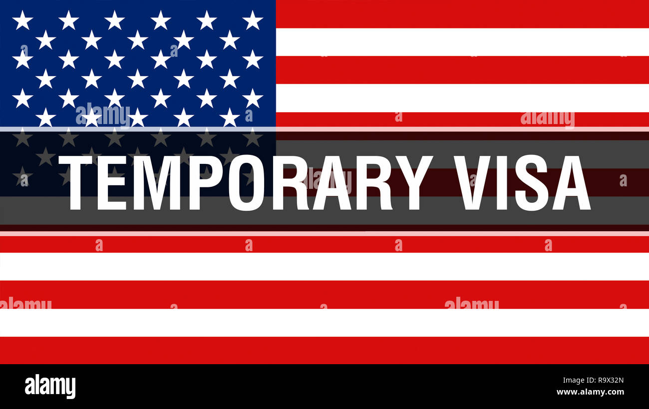 Temporary Visa on a USA flag background, 3D rendering. United States of ...
