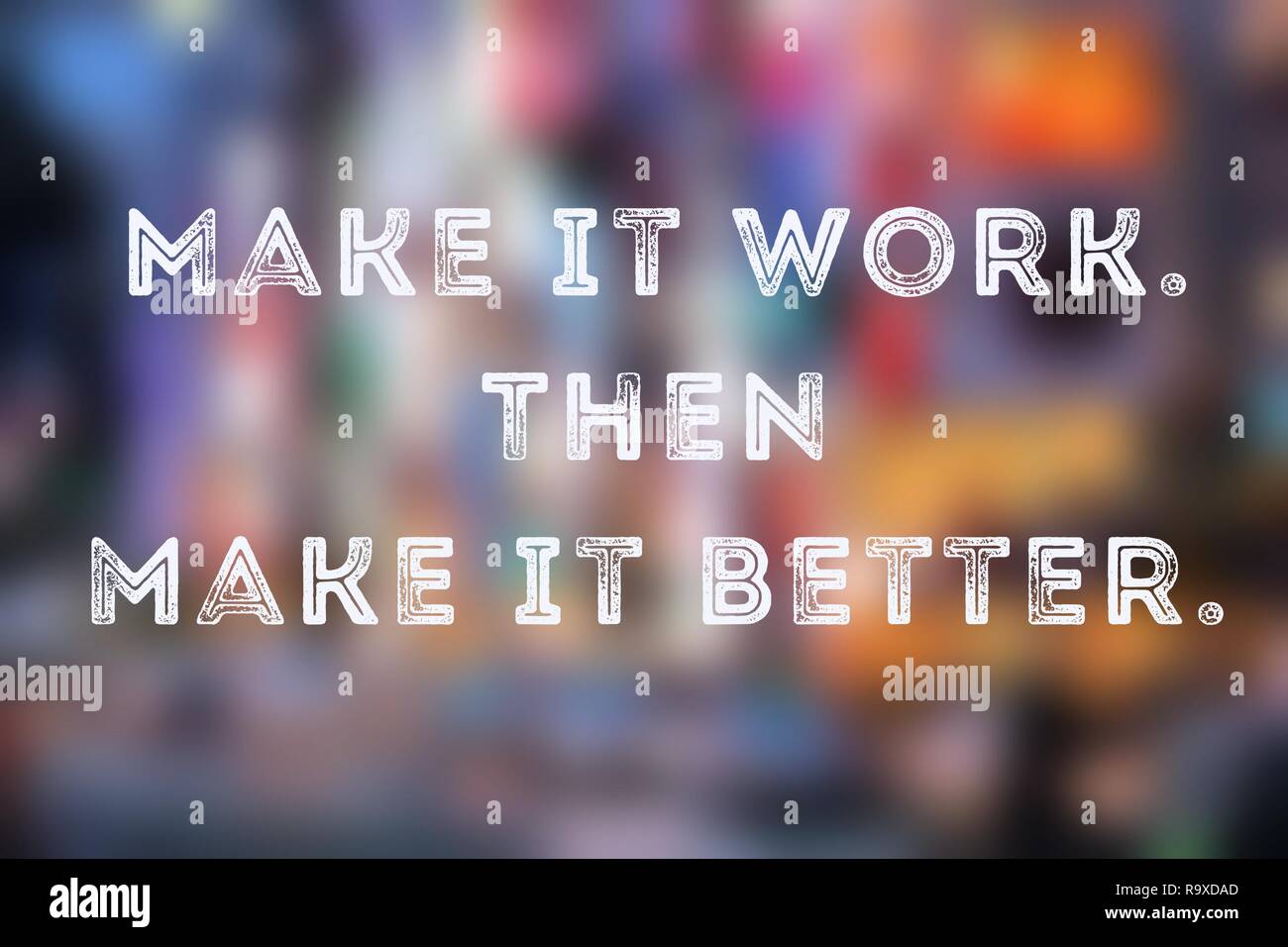 Business motivational poster - startup inspiration. Make it work. Then ...