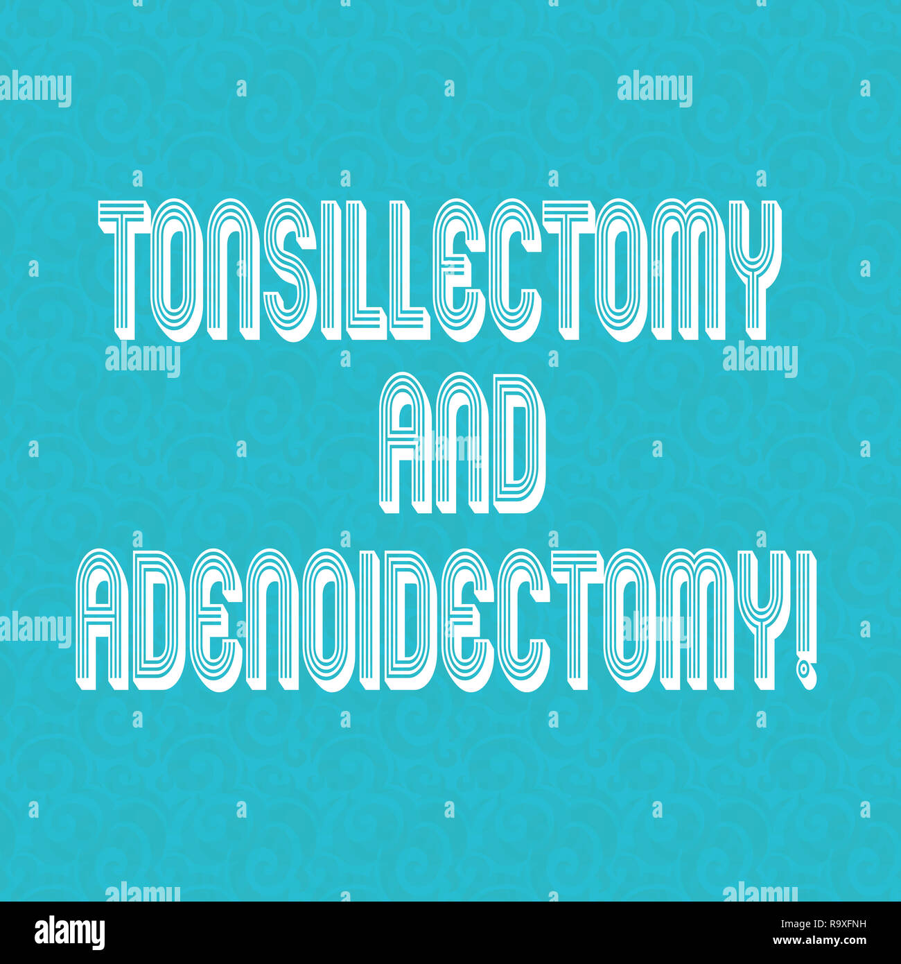 Text sign showing Tonsillectomy And Adenoidectomy. Conceptual photo ...