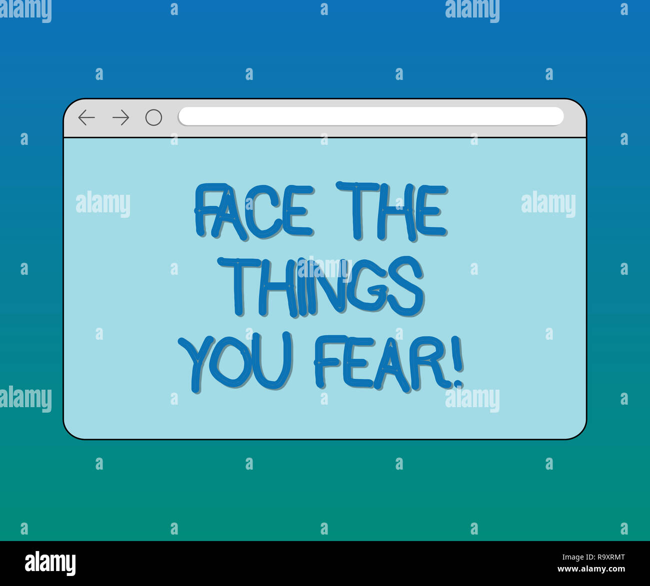 Handwriting text Face The Things You Fear. Concept meaning Have courage ...