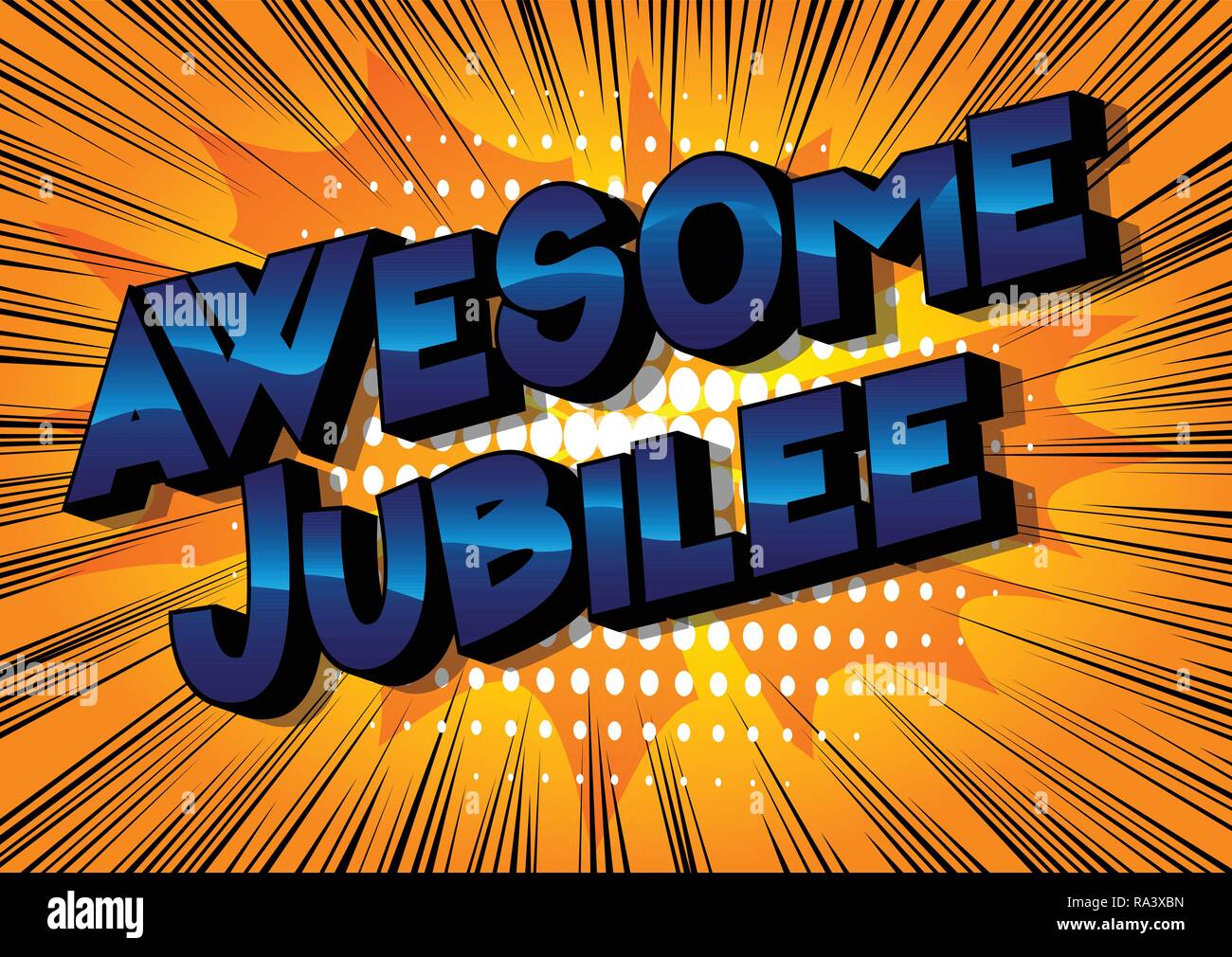 Awesome Jubilee - Vector illustrated comic book style phrase on ...