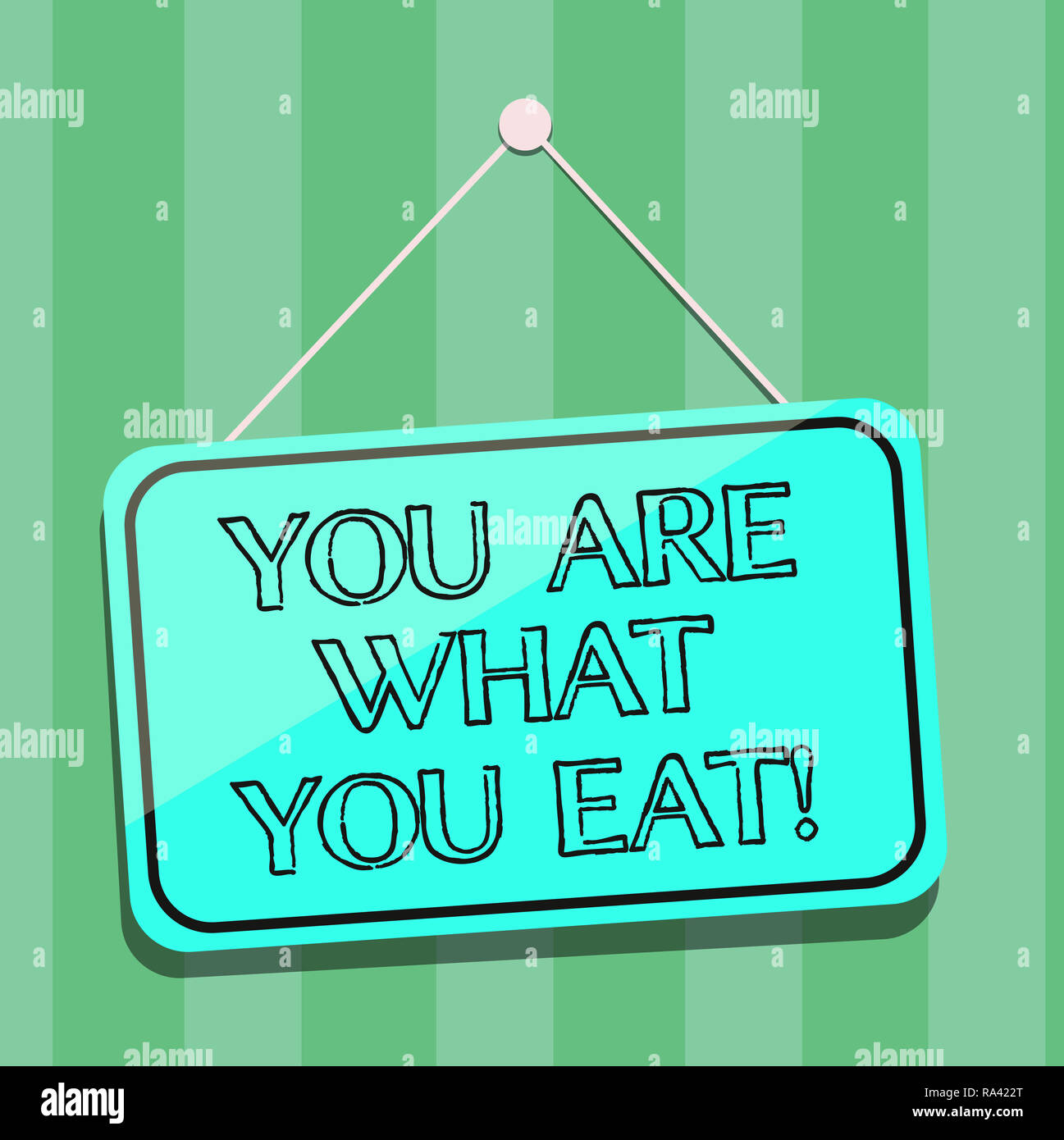 Handwriting text writing You Are What You Eat. Concept meaning Have a ...