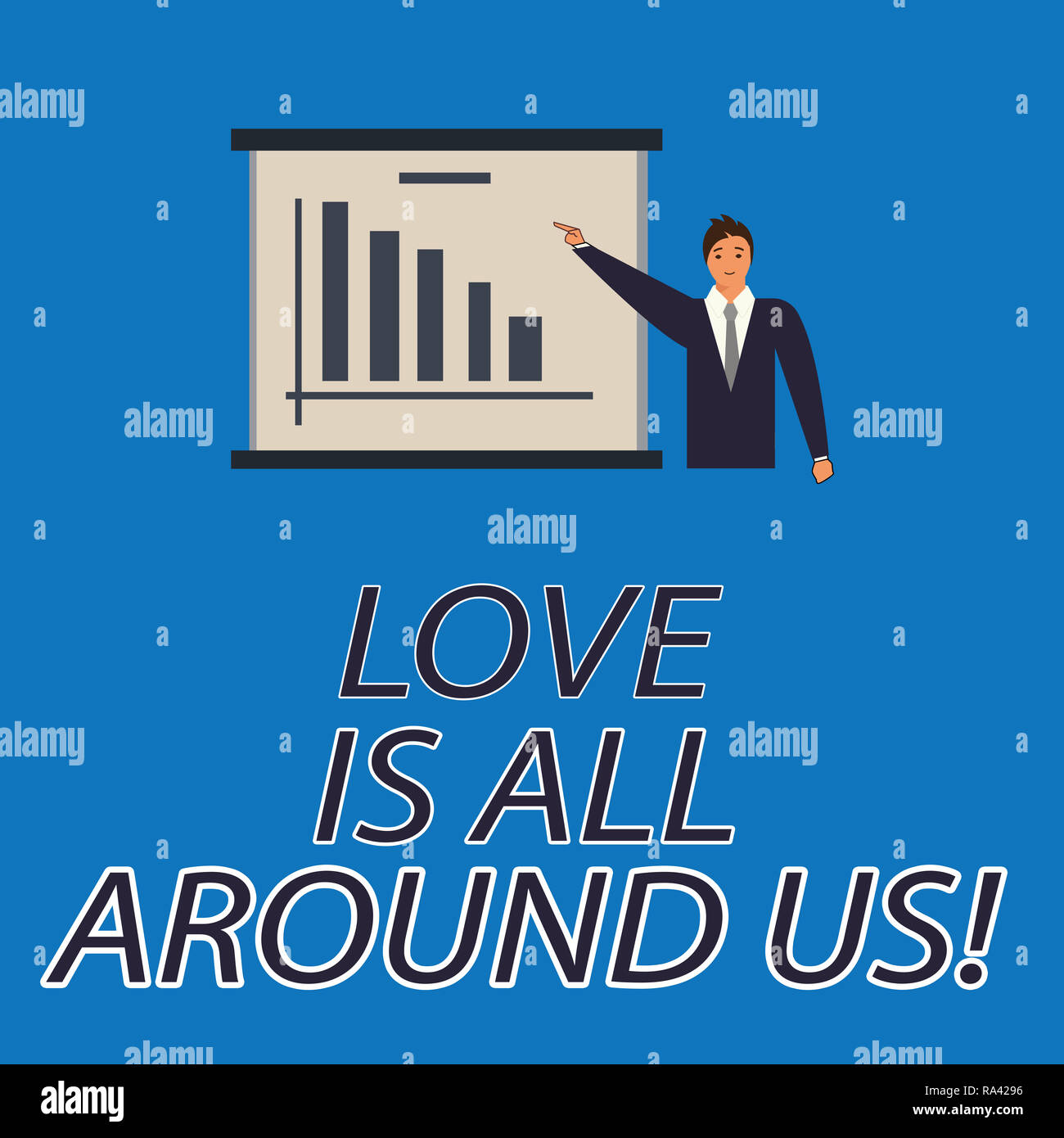 Text sign showing Love Is All Around Us. Conceptual photo Inspiration ...