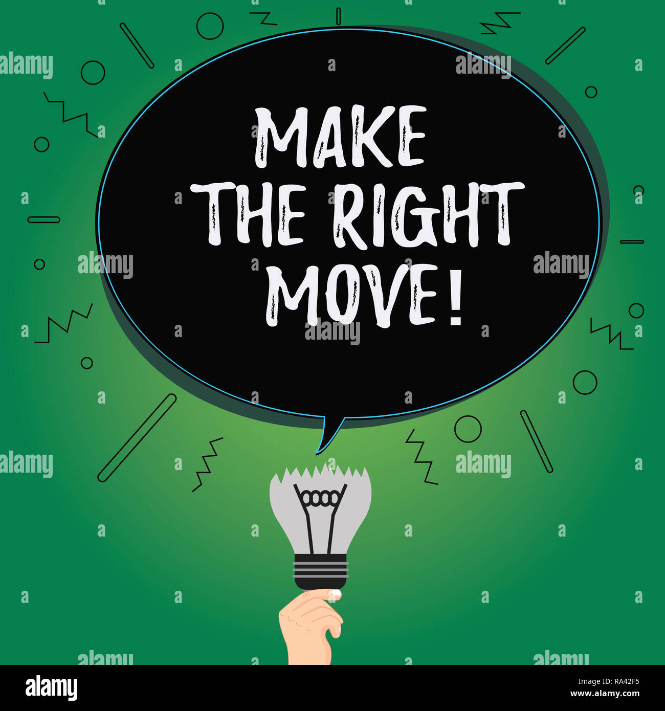 Text sign showing Make The Right Move. Conceptual photo Take correct ...