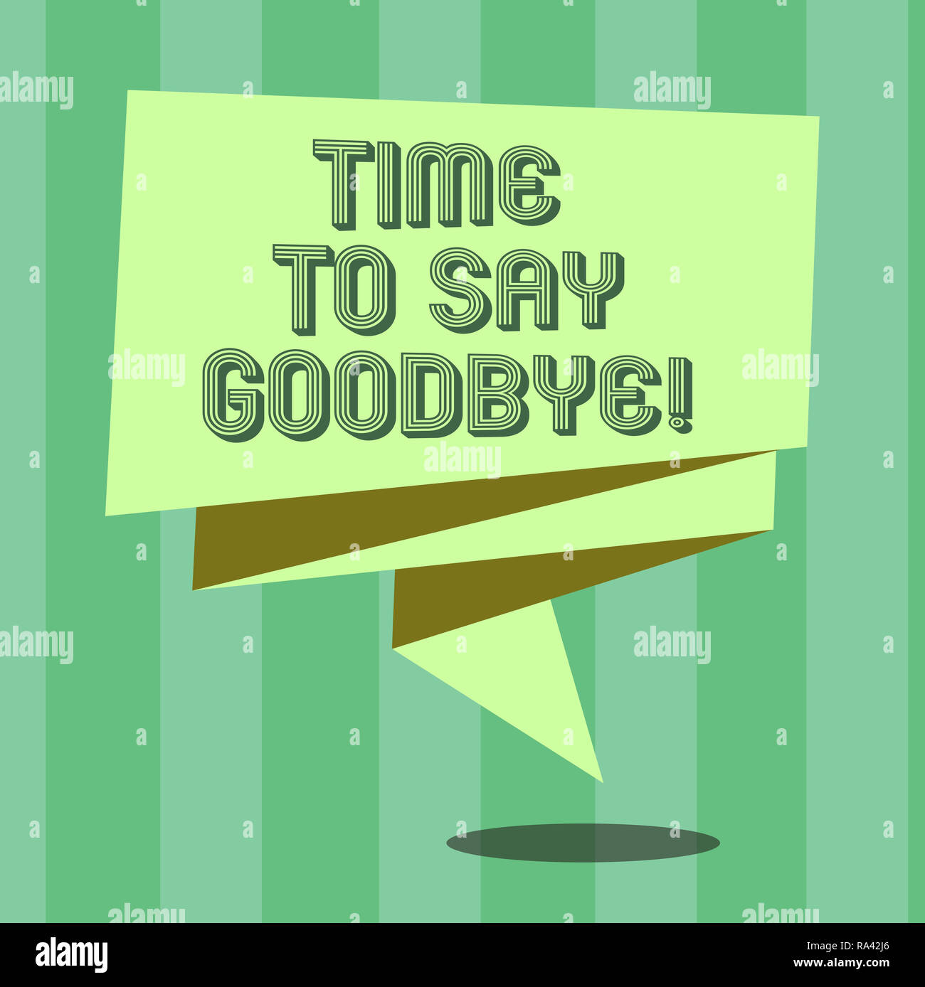 Handwriting text Time To Say Goodbye. Concept meaning Separation Moment ...