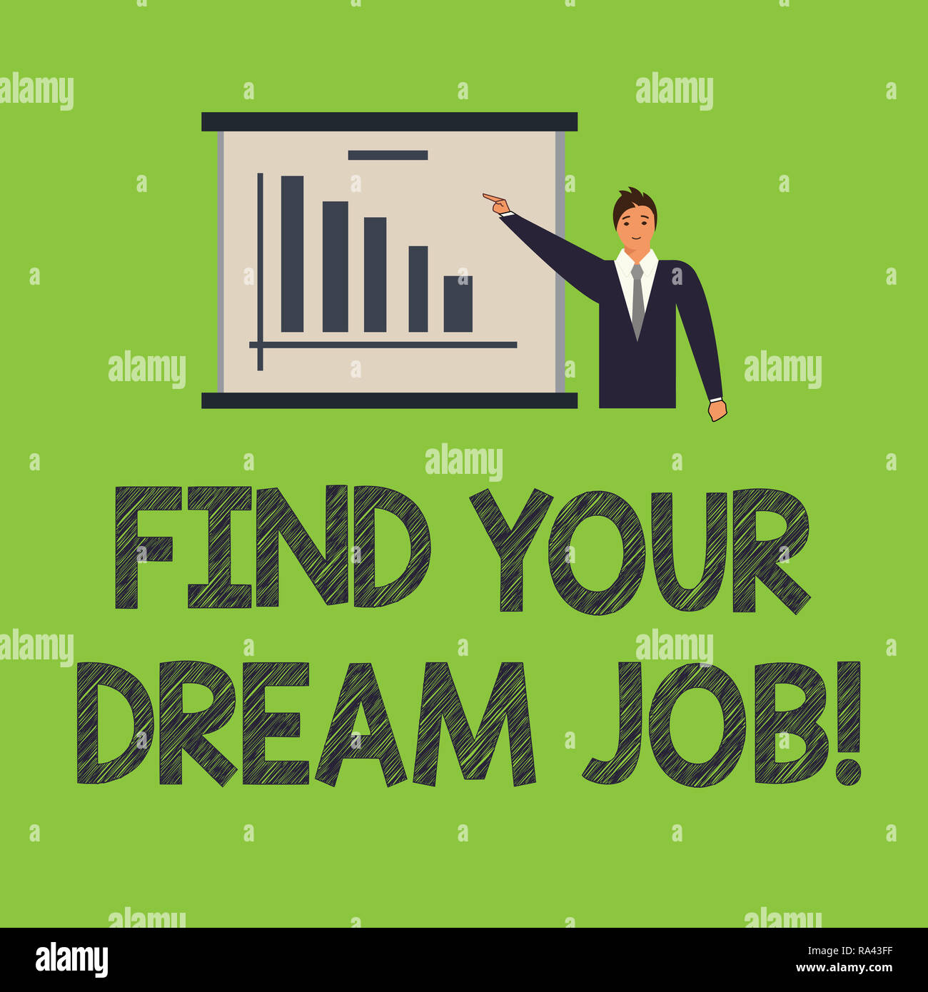 Word writing text Find Your Dream Job. Business concept for Seeking for ...