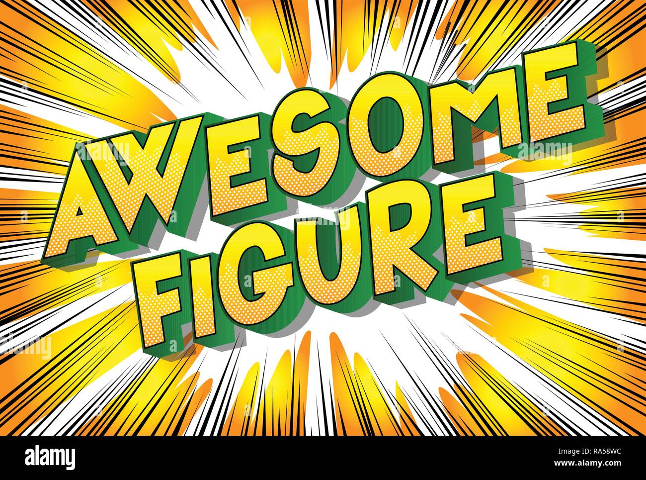 Awesome Figure - Vector illustrated comic book style phrase on abstract ...