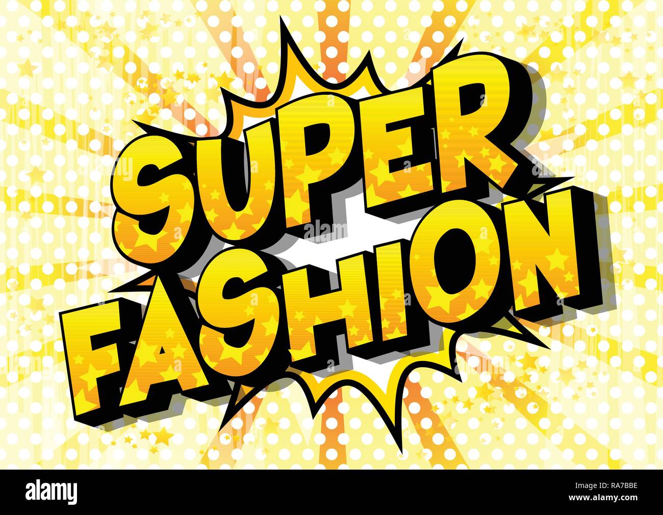 Super Fashion - Vector illustrated comic book style phrase on abstract ...