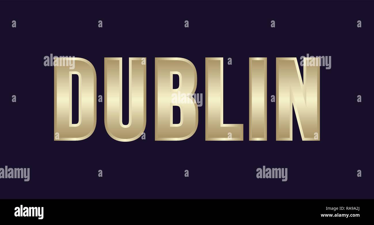Dublin City Typography vector design. Greetings for T-shirt, poster ...