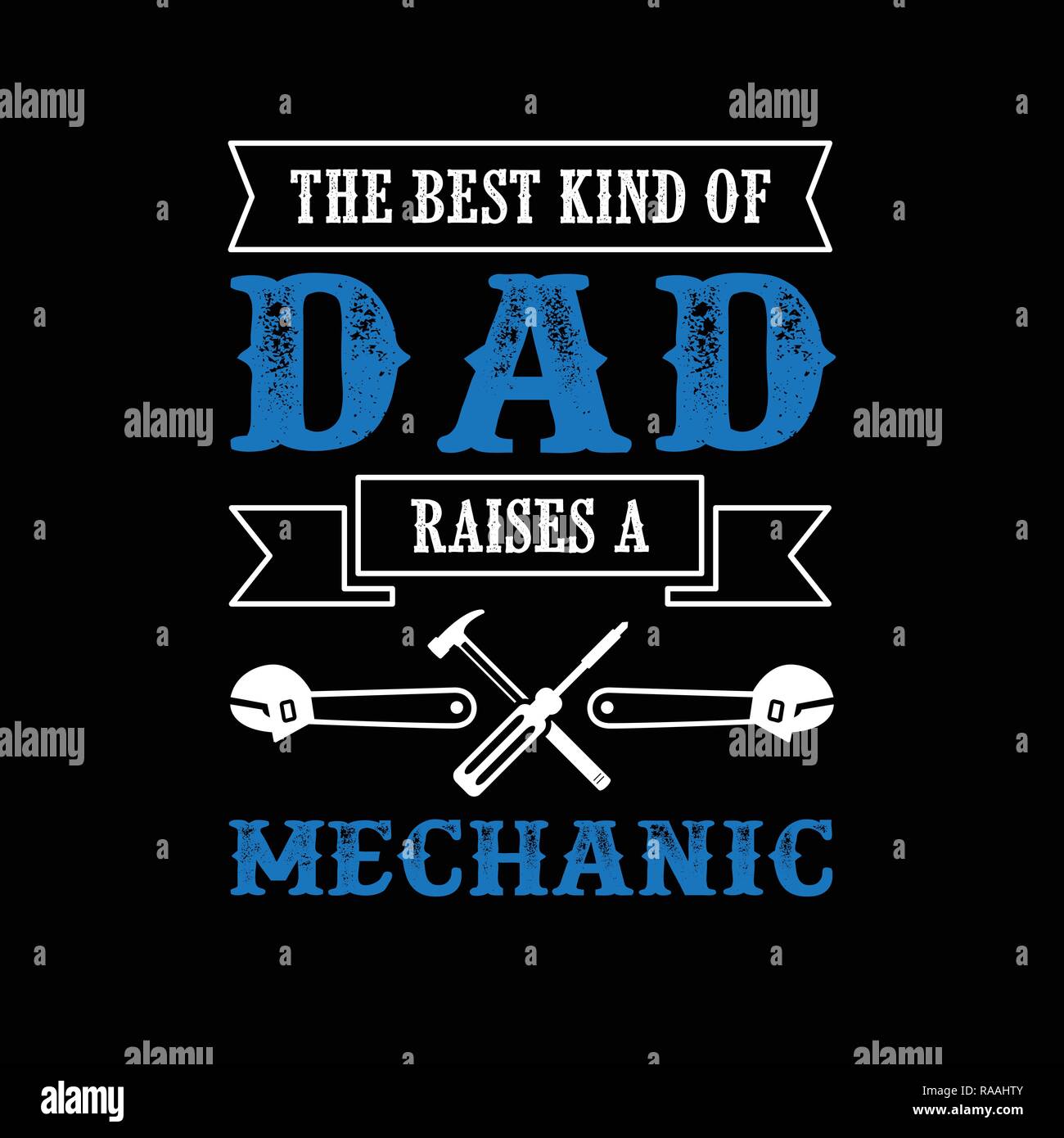 father s Day Saying and Quotes. raises a mechanic dad Stock Vector ...