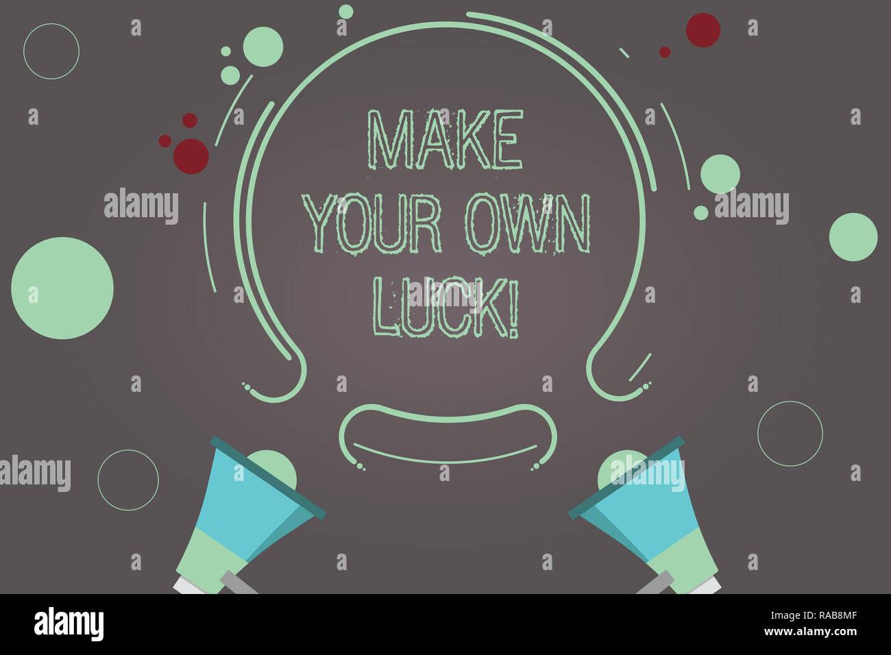 Handwriting text Make Your Own Luck. Concept meaning Be the creator of ...