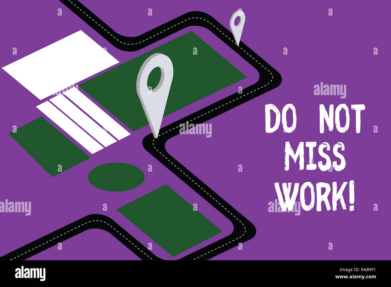 Handwriting text Do Not Miss Work. Concept meaning Perfect attendance ...