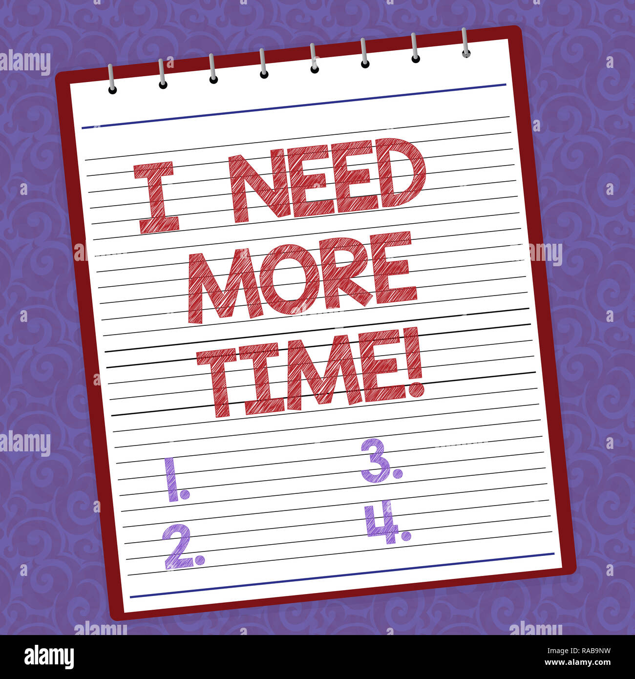 Handwriting text writing I Need More Time. Concept meaning Needing ...